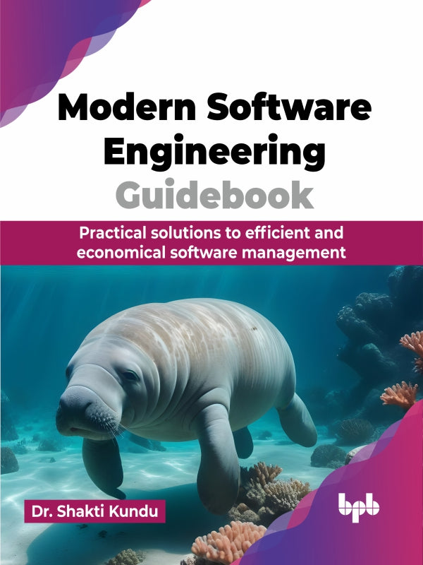 Modern Software Engineering Guidebook – BPB Online