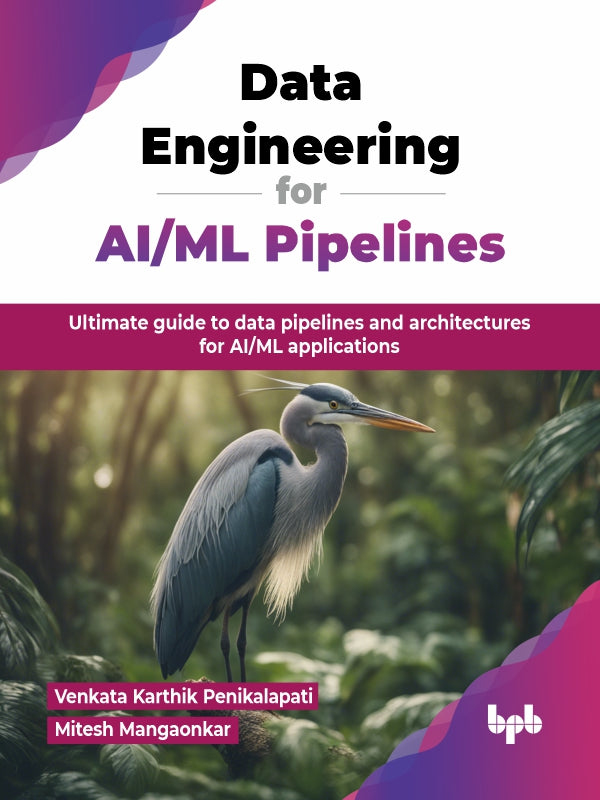 Data Engineering for AI/ML Pipelines – BPB Online