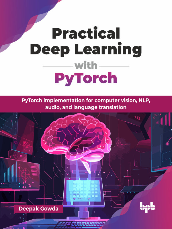 Practical Deep Learning With Pytorch Bpb Online