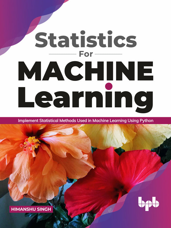 Statistics For Machine Learning – BPB Online