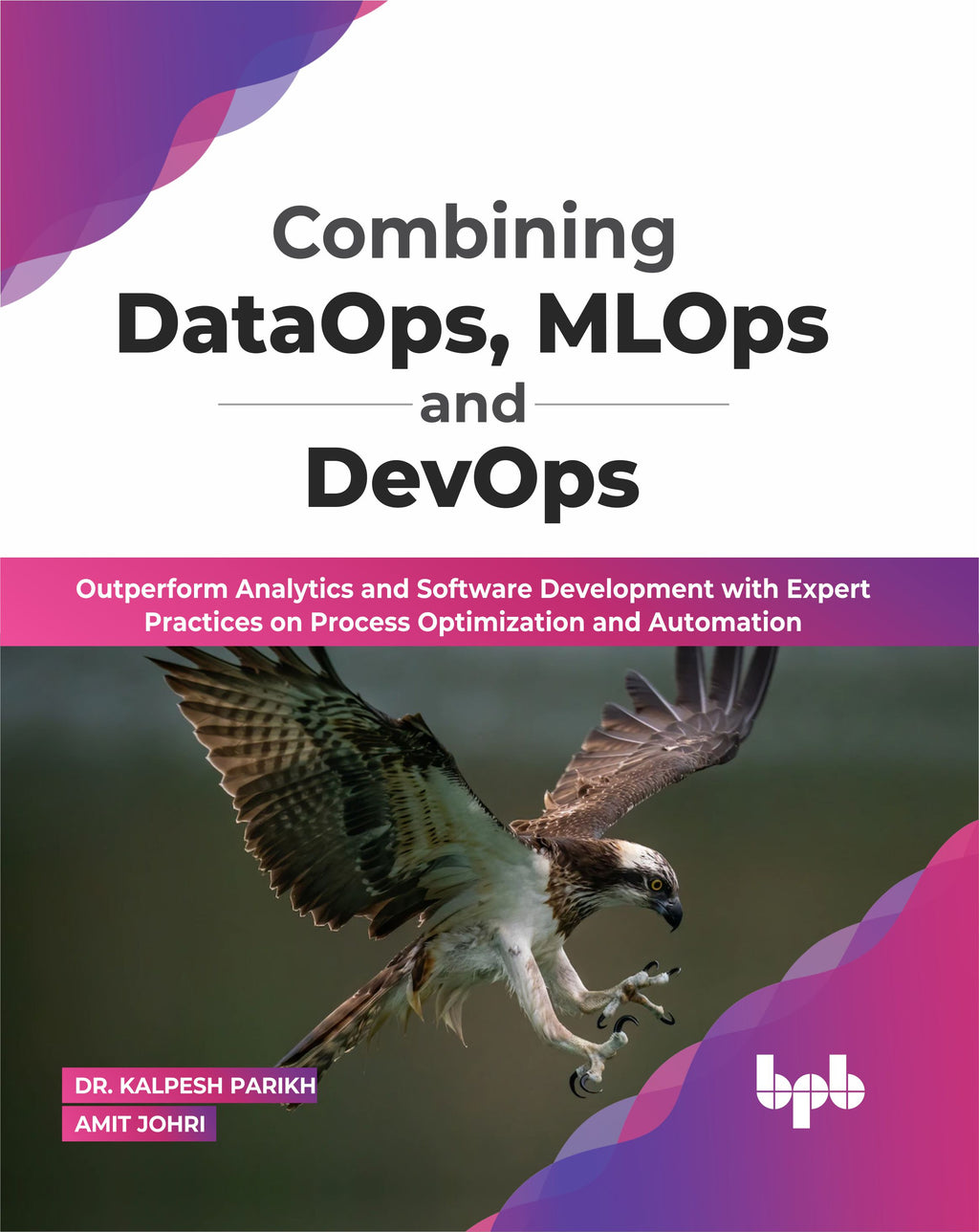 Combining DataOps, MLOps and DevOps – BPB Online