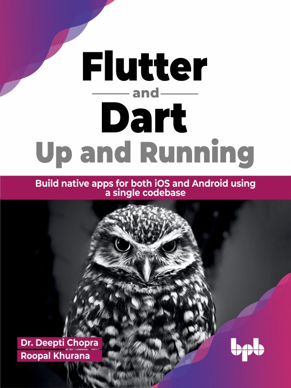 Flutter And Dart Up And Running Bpb Online