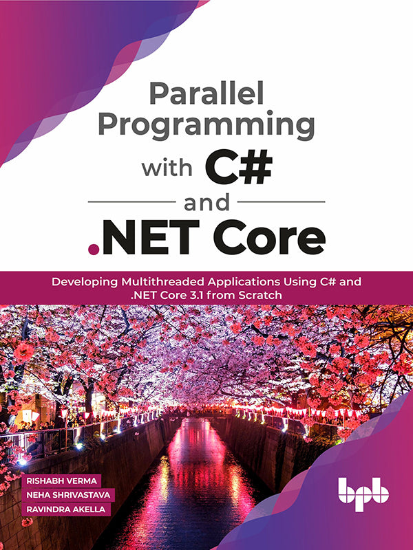 Professional Parallel Programming In C And Net Core Book And Ebook