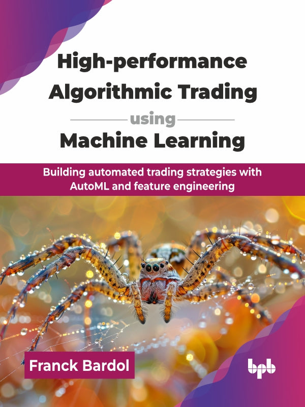 High Performance Algorithmic Trading Using Machine Learning