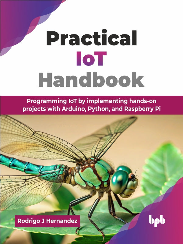 Practical IoT Handbook – BPB Online Practical IoT Handbook – BPB Online