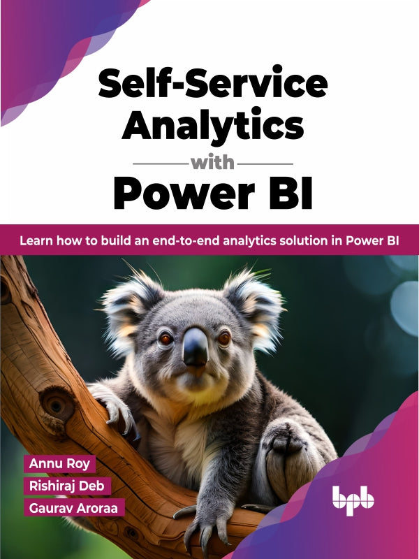 Self-Service Analytics with Power BI – BPB Online
