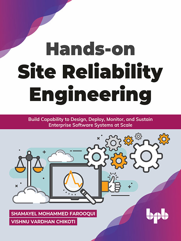 Hands-on Site Reliability Engineering – BPB Online