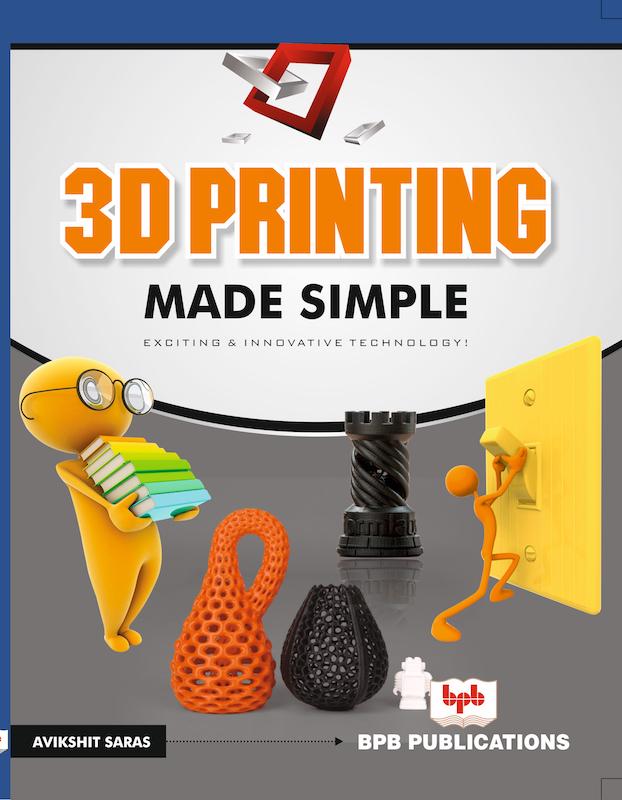 3D Printing Book | 3D Printing for Beginners | 3D Printing Technology ...