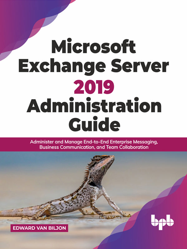 Microsoft Exchange Server 2019 Administration Guide – BPB Online