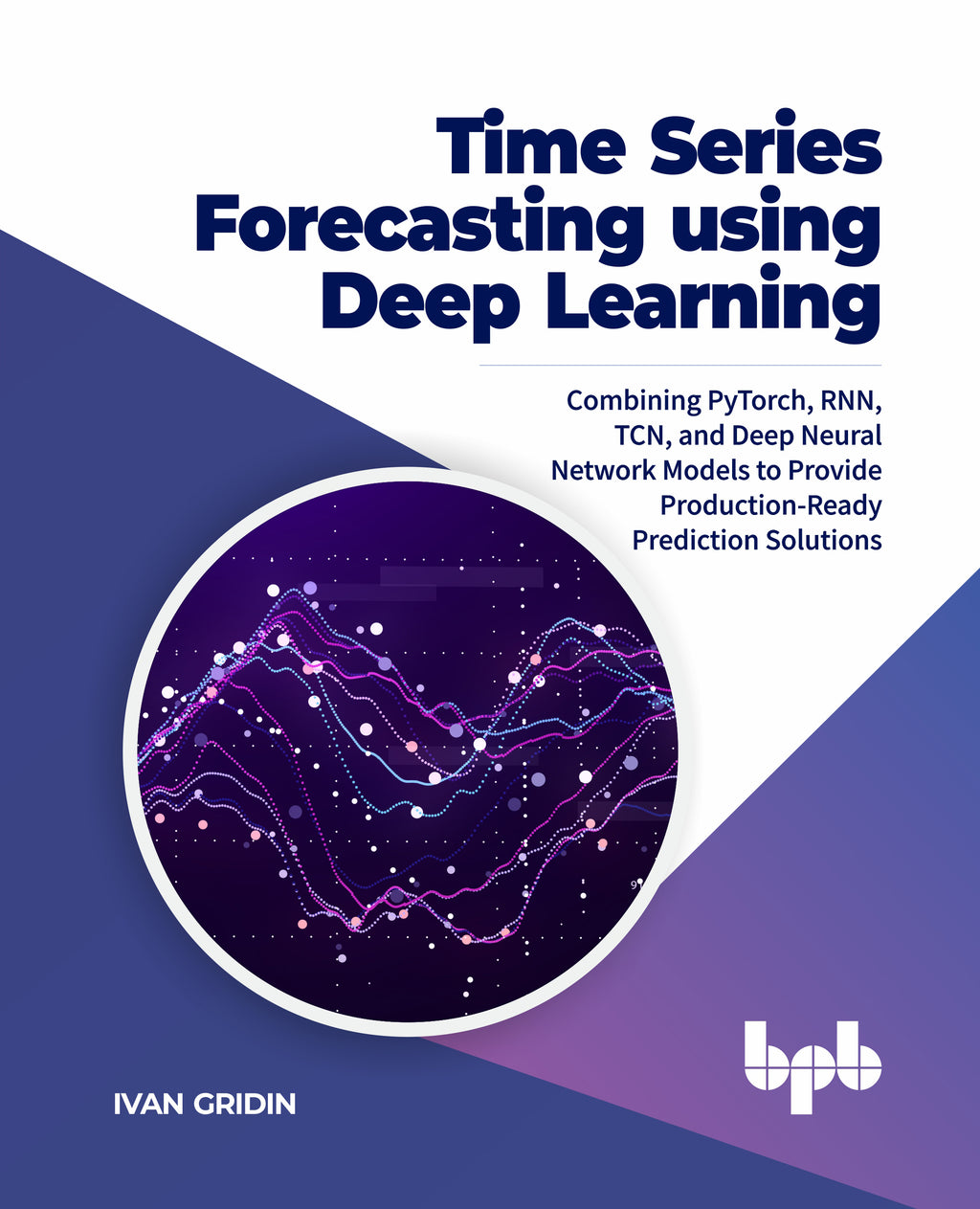 Time Series Forecasting using Deep Learning – BPB Online