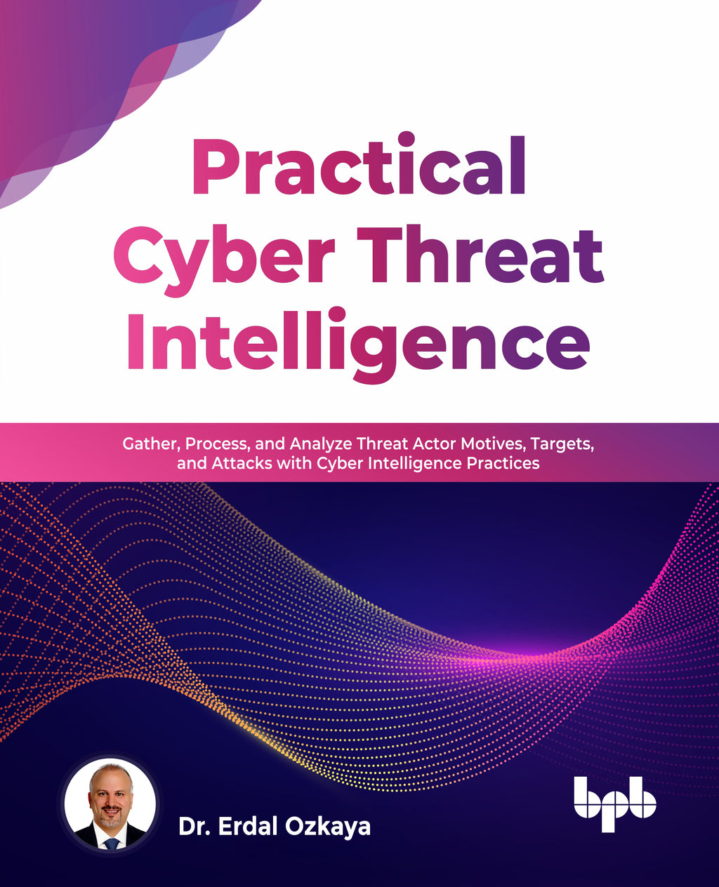 Practical Cyber Threat Intelligence – BPB Online