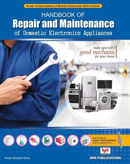 Handbook of Repair and Maintenance of Domestic Electronics Appliances ...