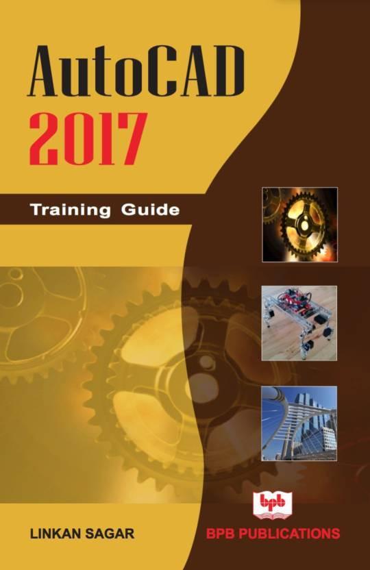 AutoCAD 2017 Book: AutoCAD Drawings, 3D Models | AutoCAD eBook Online ...